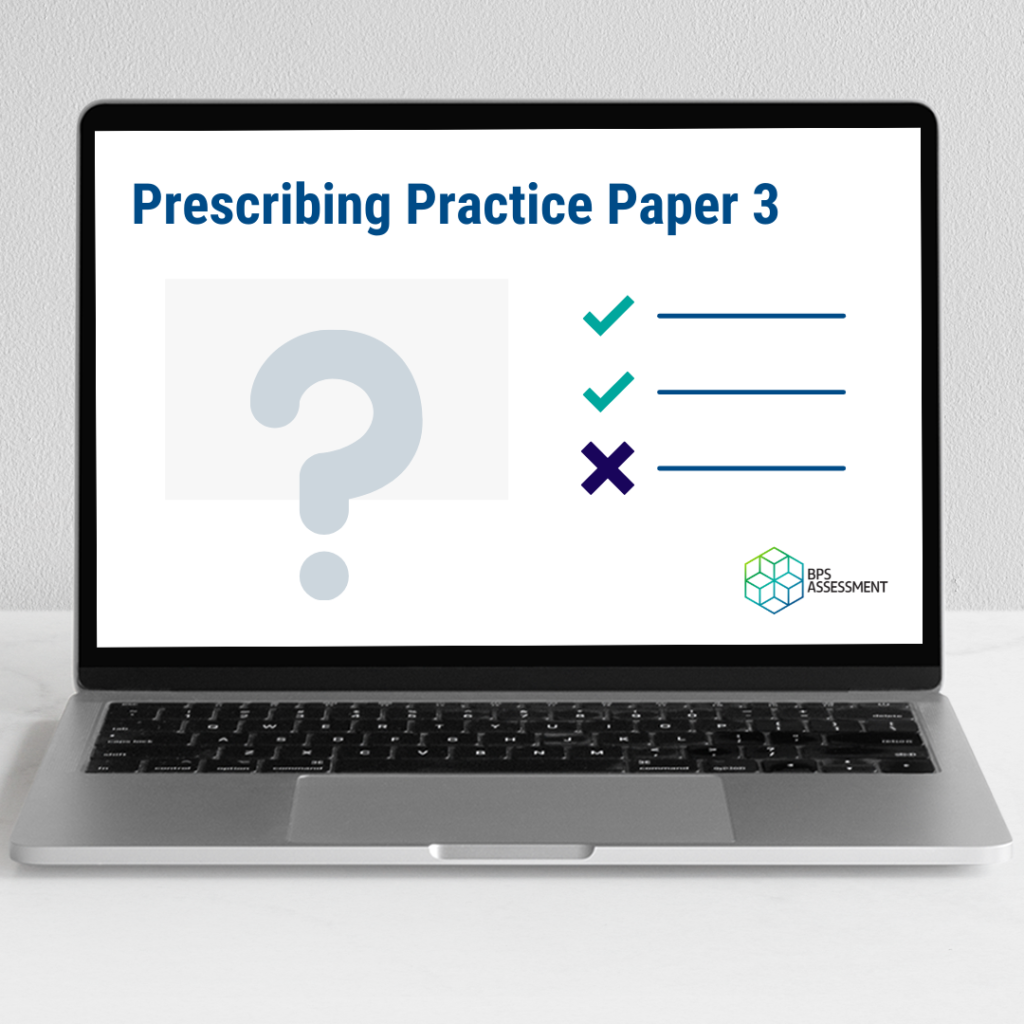 Prescribing Practice Paper 3 (60 items) - BPSA - Learner Portal